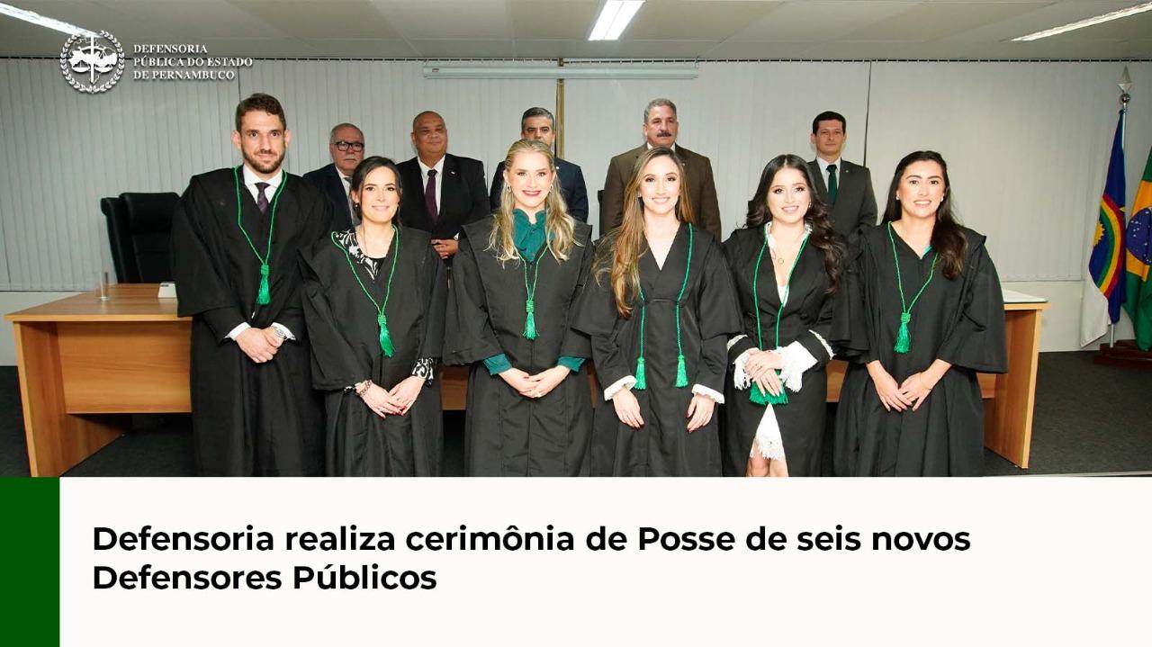 Posse Dos Seis Novos Defensores PÚblicos Defensoria Pública Do Estado